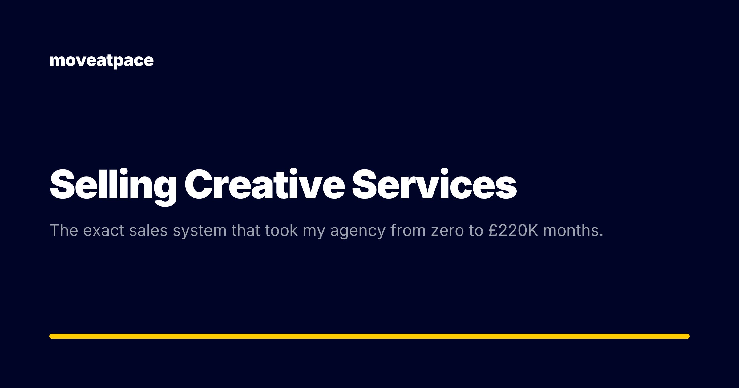 Selling Creative Services | Move at Pace